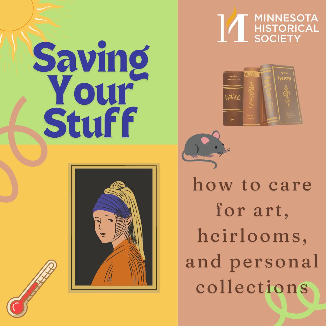 Saving Your Stuff: How to Care for Art, Heirlooms, and Personal ...