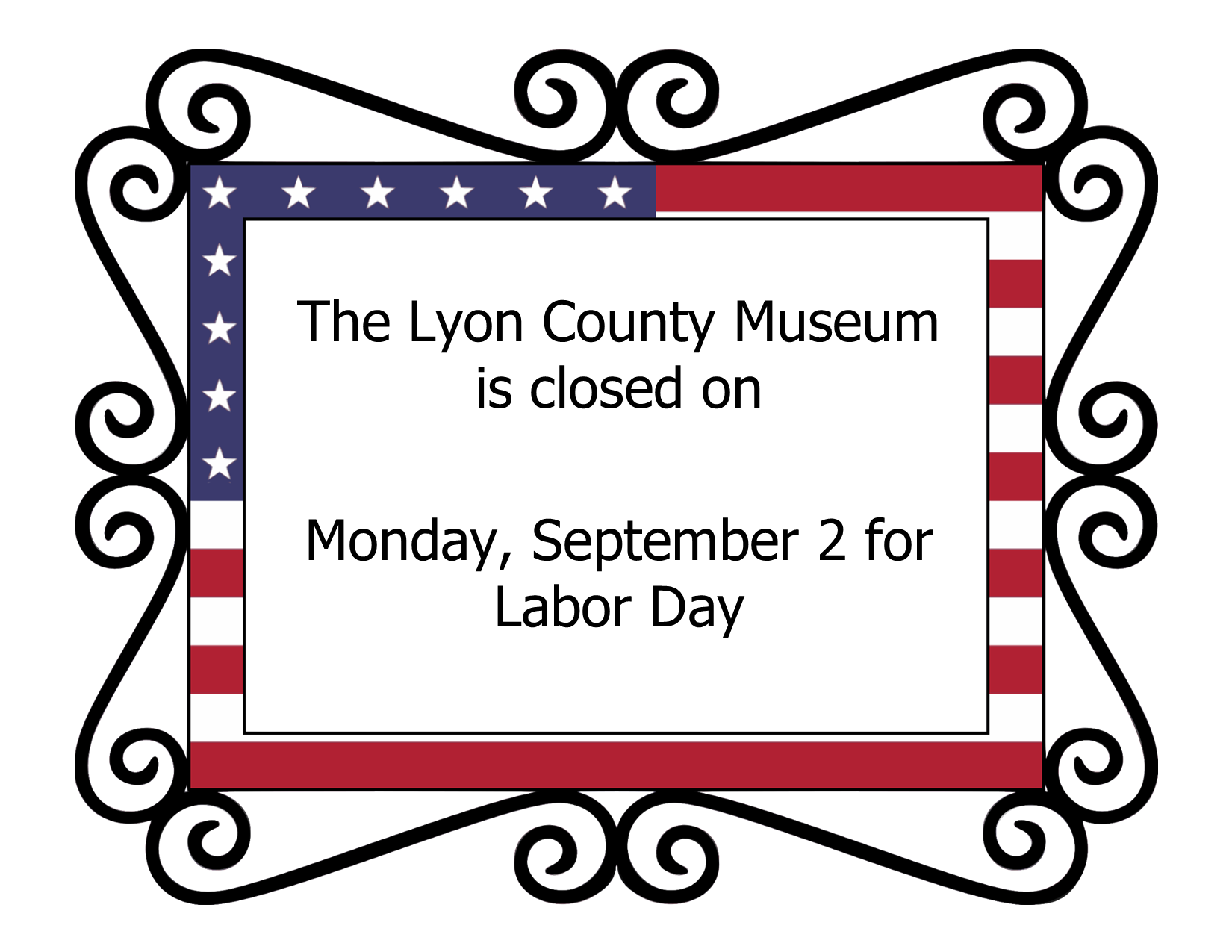 Museum Closed on Labor Day - Lyon County Museum